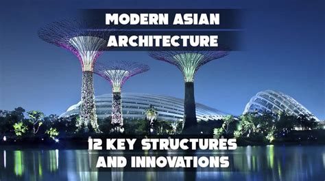 Modern Asian Architecture 12 Structures And Innovations