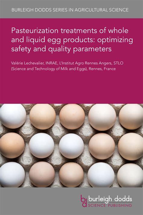 Pasteurization Treatments Of Whole And Liquid Egg Products Optimizing