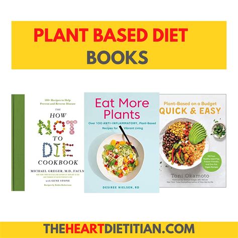 20 Amazing Plant Based Diet Books From A Dietitian The Heart Dietitian