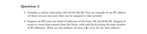 Solved Question Consider A Subnet With Prefix Chegg Com