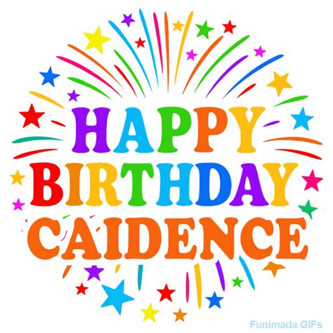 Bright Birthday Wishes Animation For Caidence Download On