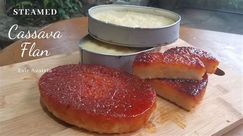 Cassava Flan Steamed Asian Desserts Flan Cassava