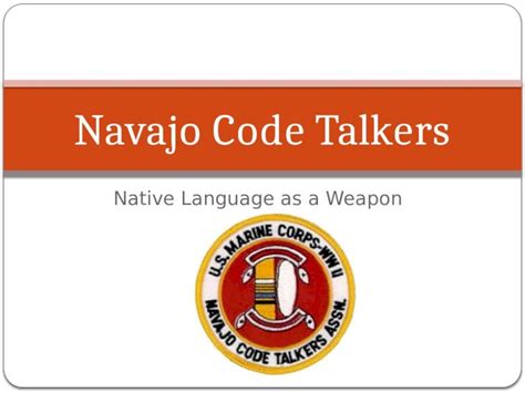 Pptx Native Language As A Weapon Navajo Code Talkers The Navajo People The Navajo Are Located