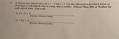 Solved A Function Has Critical Values At X And X Use Chegg