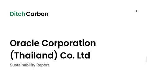 Oracle Corporation Thailand Co Ltd Sustainability Report Ditchcarbon