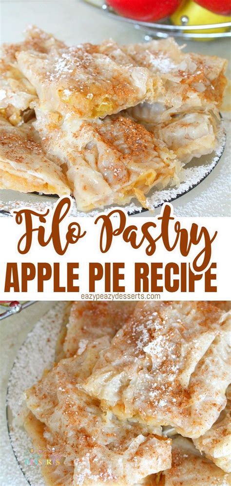 Filo Apple Pie Recipe Easy Apple Pie Pastries Recipes Dessert