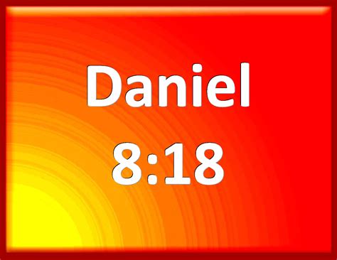 Daniel 818 Now As He Was Speaking With Me I Was In A Deep Sleep On My
