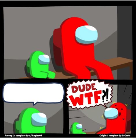 Among Us Dude Wtf Meme Generator