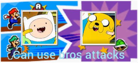 Finn And Jake Can Use Bros Attacks By Bopblip On Deviantart