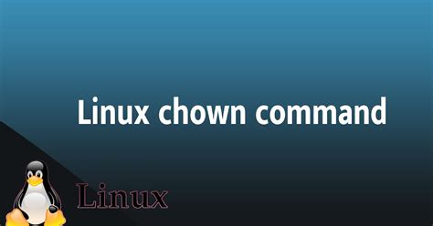Linux Chown Command