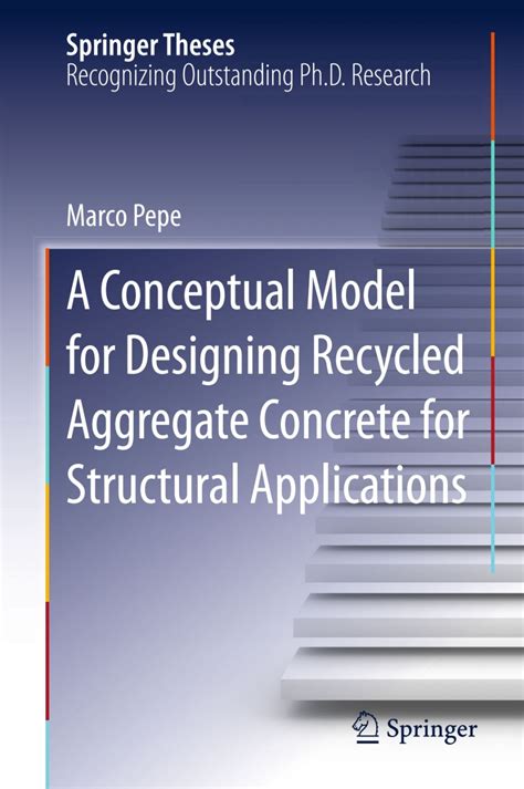 A Conceptual Model For Designing Recycled Aggregate Concrete For Structural Applications