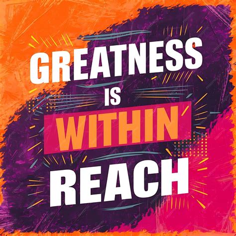 Greatness Is Within Reach Tshirt Design Motivational Quote
