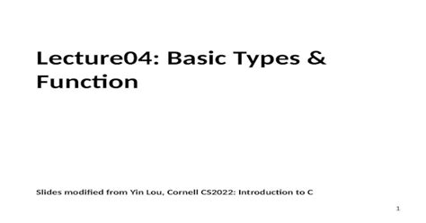 Pptx Lecture04 Basic Types And Function Slides Modified From Yin Lou