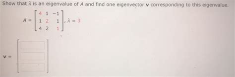 solved show that λ is an eigenvalue of a and find one