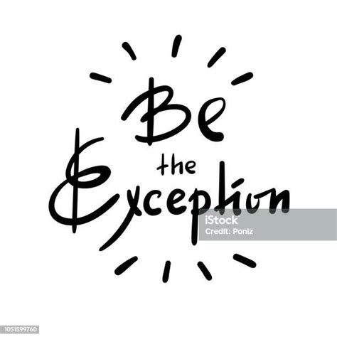 예외간단한 영감과 동기 부여 견적 손으로 그린 아름 다운 글자 영감 포스터 티셔츠 가방 컵 카드 전단지 스티커 배지 대 한 인쇄 귀 엽 고 재미 있는 벡터 T 셔츠에 대한