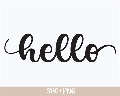 Hello Svg Hand Lettered Cursive Text Hello Png Hello Sign Print