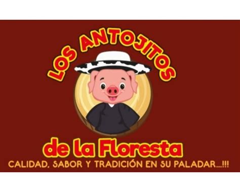 Los Antojitos De La Floresta A Domicilio En Quito Menú Y Precios