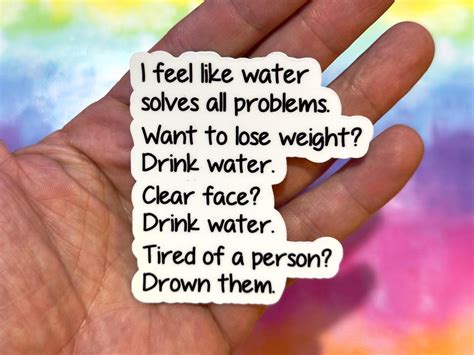 I Feel Like Water Solves All Problems Dark Humor Funny And Trendy