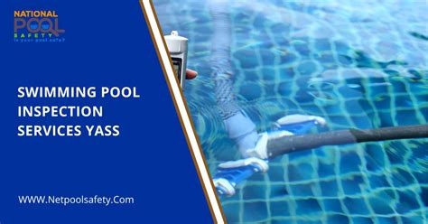 Swimming Pool Inspection Services Yass National Pool Safety