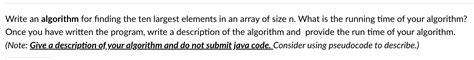 Solved Write An Algorithm For Finding The Ten Largest Chegg Com