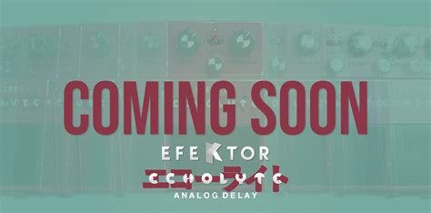 Coming Soon Efektor Echolyte Analog Delay Kuassa