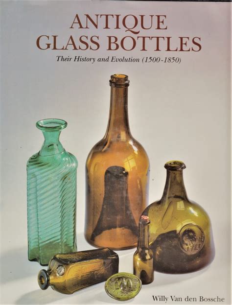 Få Antique Glass Bottles Af Bossche Willy Van Den Bøger And Kuriosa