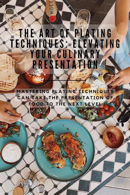 The Art Of Plating Techniques Elevating Your Culinary Presentation