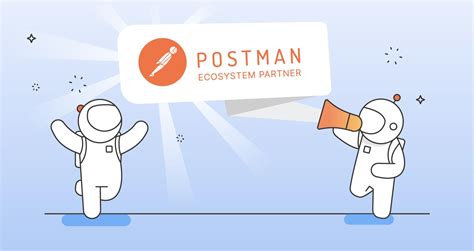 Announcing The Postman Ecosystem Partner Program Postman Blog