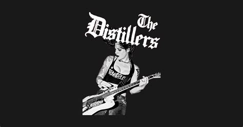 The Distillers The Distillers T Shirt Teepublic