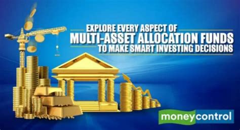 Multi Asset Allocation Funds Your Companion To Tide Over Market Volatility