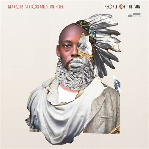 Marcus Strickland Twi Life People Of The Sun 1cd Udiscover Music
