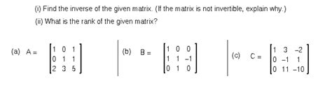 Solved I Find The Inverse Of The Given Matrix If The Chegg