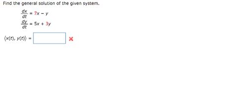 Solved Find The General Solution Of The Given System Dx Dt