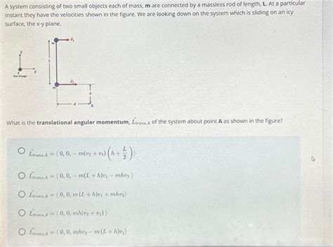 Solved A System Consisting Of Two Small Objects Each Of