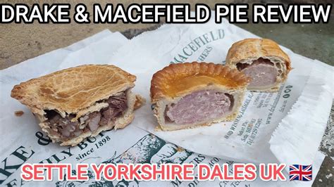 Drake And Macefield Pie Review Settle Yorkshire Dales Uk British Food