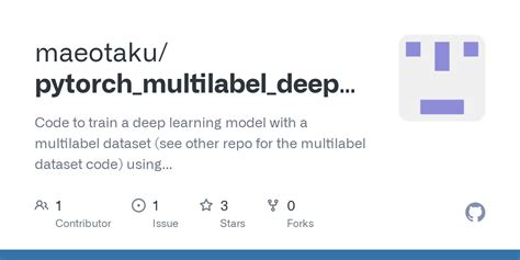 Github Maeotakupytorchmultilabeldeeplearningtraining Code To Train A Deep Learning Model