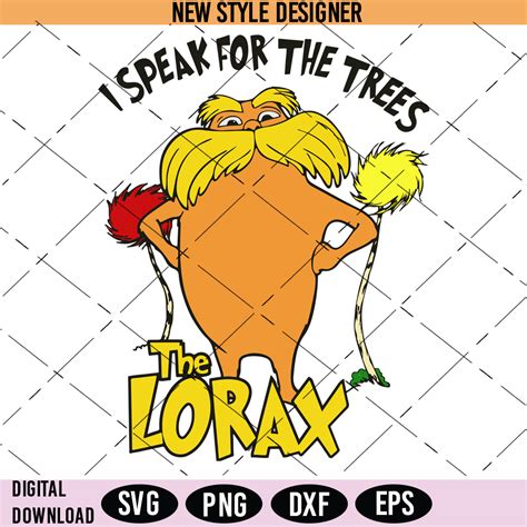 Lorax I Speak For The Trees Svg Dr Seuss Svg Dr Seuss Lora Inspire
