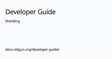 Shielding Developer Guide