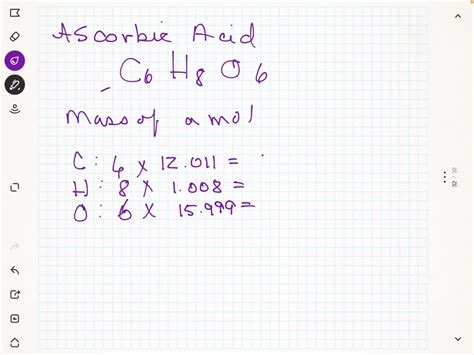 Solved The Molecular Formula Of Ascorbic Acid Is C6h8o6 The Mass Of