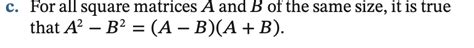 solved c ﻿for all square matrices a and b ﻿of the same