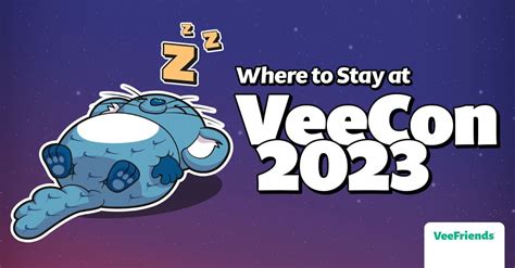 Where To Stay At Veecon 2023