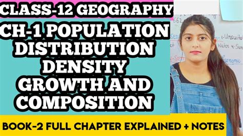 Ch 1 Population Distribution Density Growth And Composition Class 12 Geography Youtube