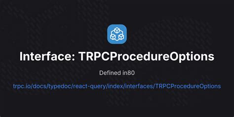 Interface Trpcprocedureoptions Trpc