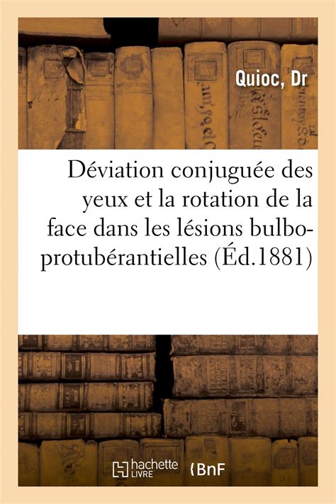 Memoire Sur La Deviation Conjuguee Des Yeux Et La Rotation Desertcart