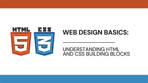 Web Design Basics Understanding Html And Css Building Blocks