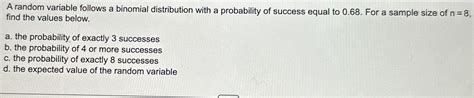 solved a random variable follows a binomial distribution