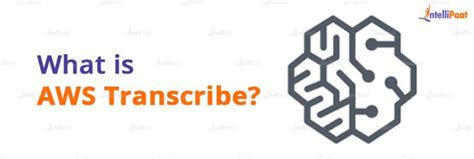 aws transcribe speech to text intellipaat