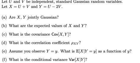 Solved Let U And V Be Independent Standard Gaussian Random