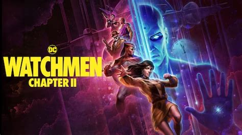 Dcs Watchmen Chapter Ii 2024 Animated Film Is Now Available On Us