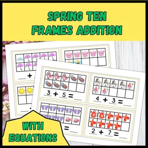 Spring Addition Ten Frames With Equations Spring Math Centers Tpt